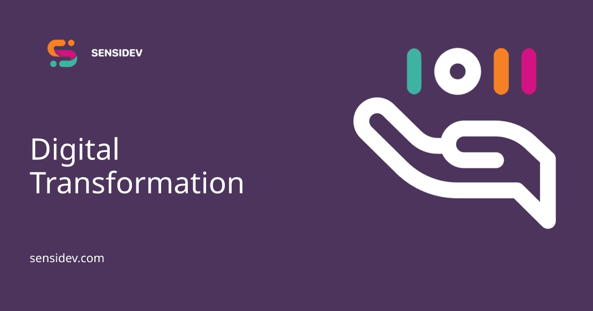 Digital Transformation Services Elevate Your Business With Sensidev