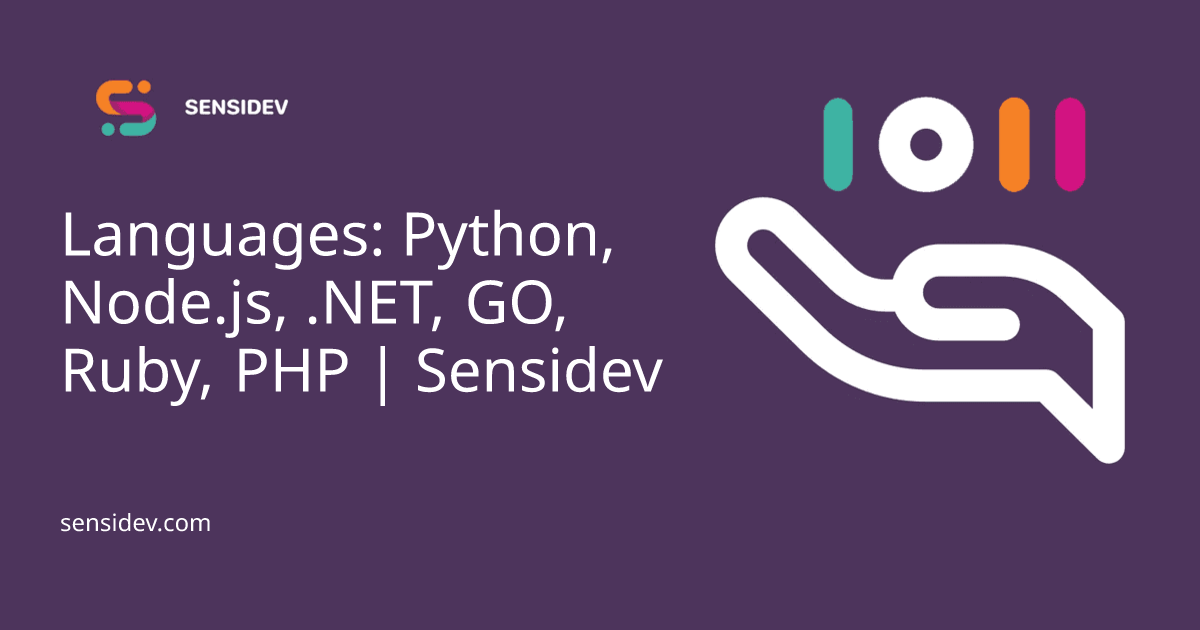 Languages: Python, Node.js, .NET, GO, Ruby, PHP | Sensidev